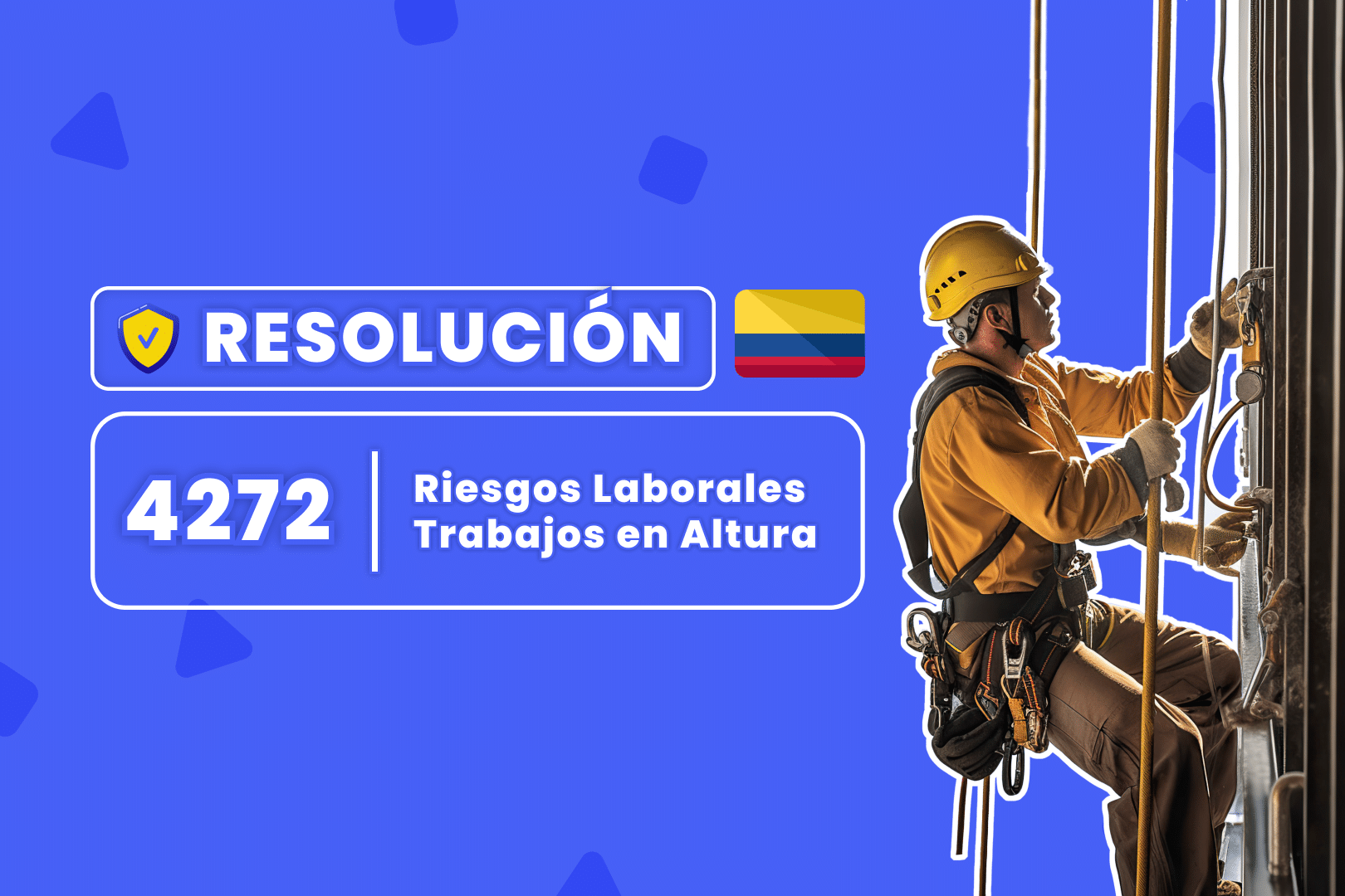 Trabajos en Altura – Procedimientos y Resolución 4272