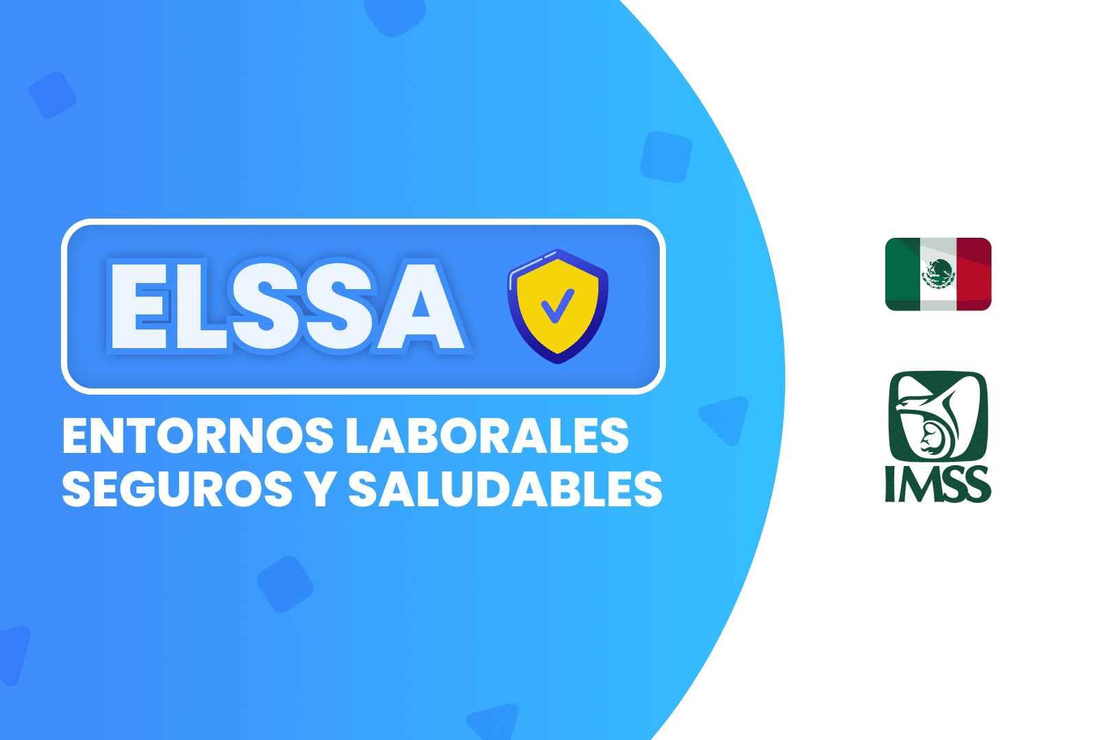 Entornos Laborales Seguros y Saludables (ELSSA)
